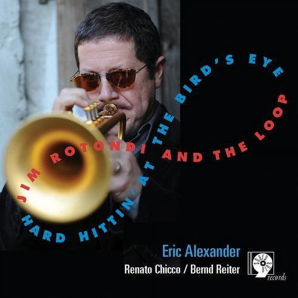 Jim Rotondi - Hard Hittin At The Bird's Eye - Music & Performance - CD ...