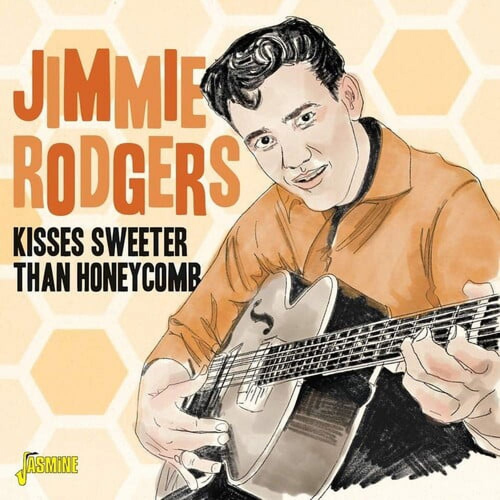Jimmie Rodgers - Kisses Sweeter Than Honeycomb - Music & Performance ...