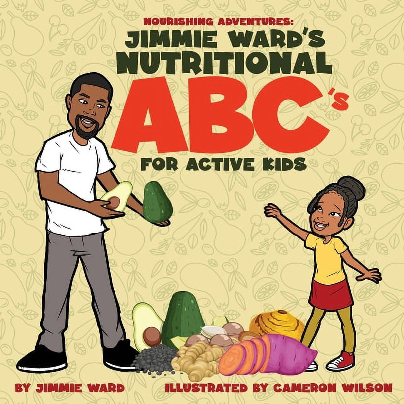 Jimmie Ward's Nutritional ABC's For Active Kids (Paperback) - Walmart.com