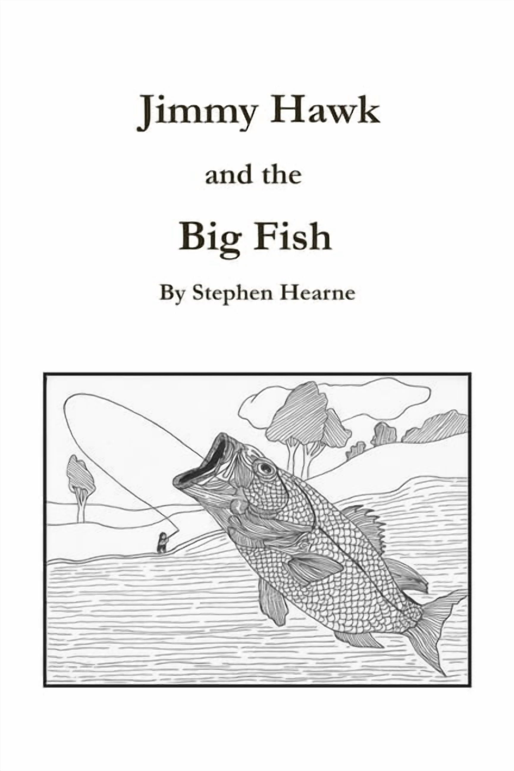 Jimmy Hawk and the Big Fish, (Paperback) - Walmart.com