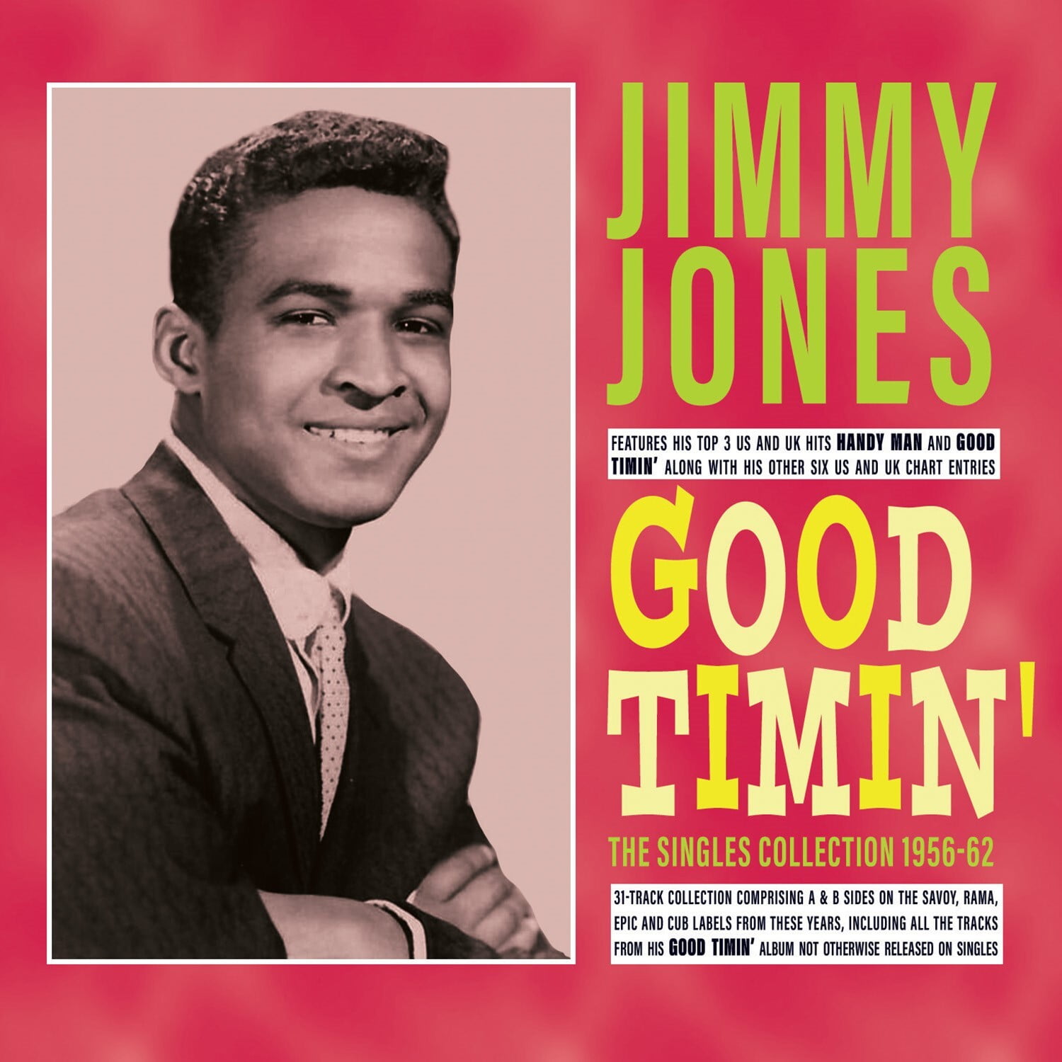 Jimmy Jones - Good Timin': The Singles Collection 1956-62 - Music ...