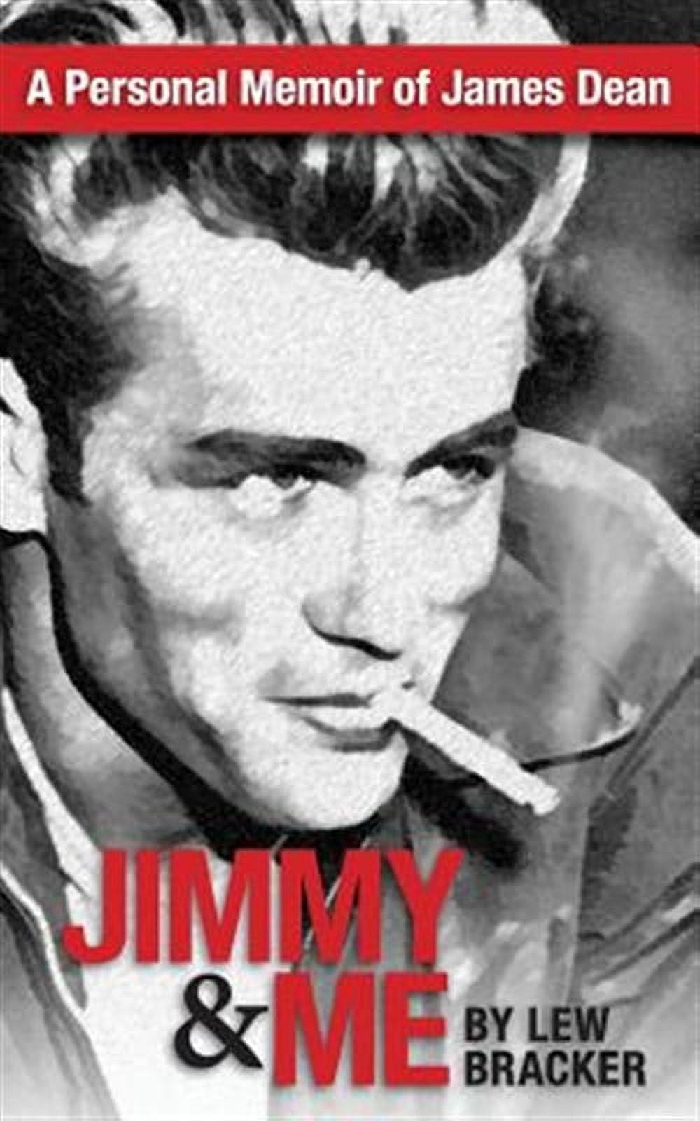 Jimmy & Me: A Personal Memoir of a Great Friendship: James Dean & Lew ...