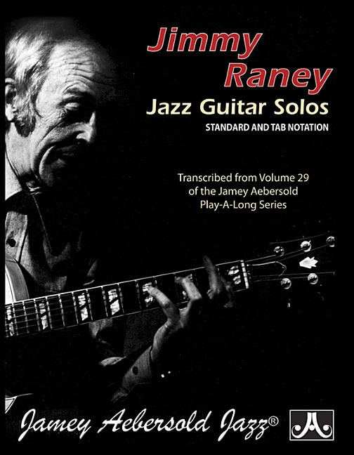 Jimmy Raney Jazz Guitar Solos -- Standard and Tab Notation: Transcribed ...
