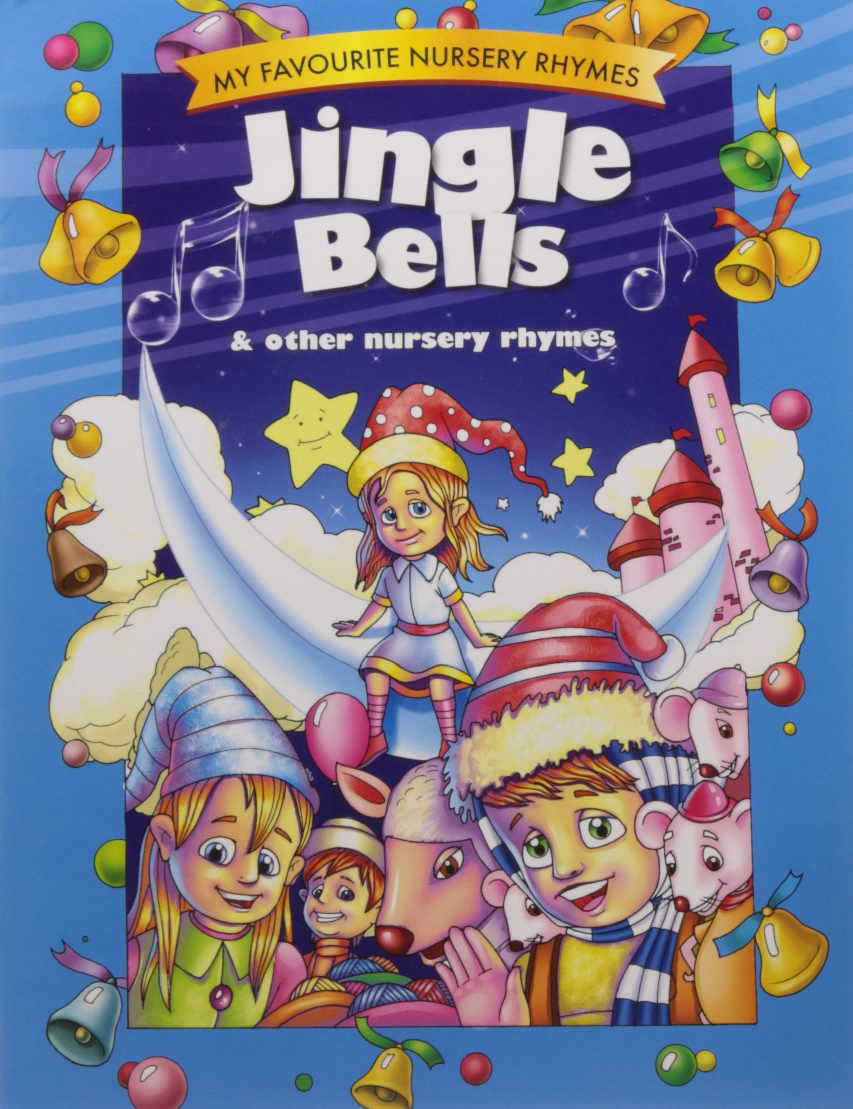 Jingle Bells & Other Nursery Rhymes (My First Nursery Rhymes) - Walmart.com