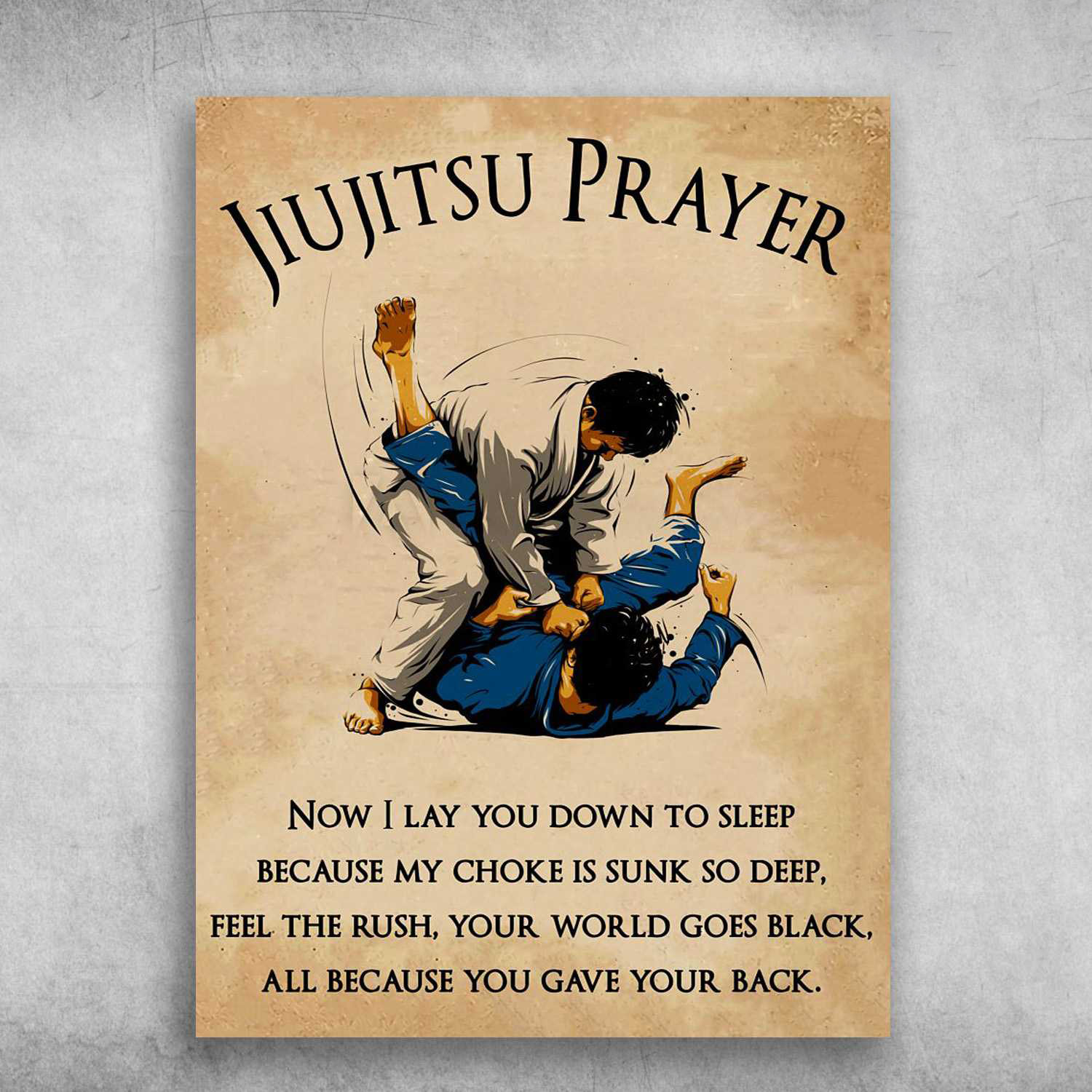 Jiu Jitsu Poster, Jiujiusu Prayer, Now I Lay You Down To Sleep, Because ...