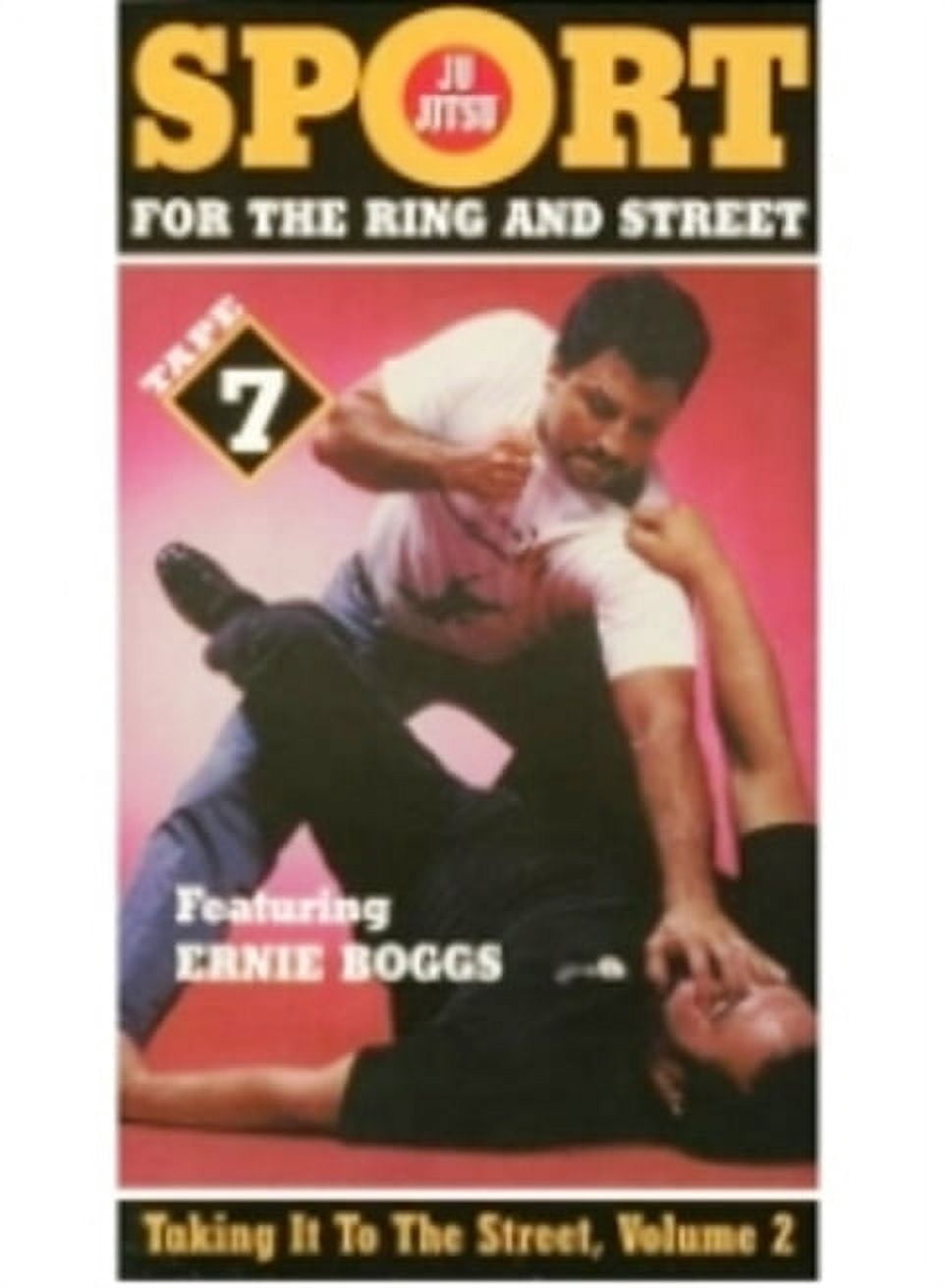 Jiu-Jitsu Ring & Street Fighting #7 Taking to Street #2 DVD Ernie Boggs ...