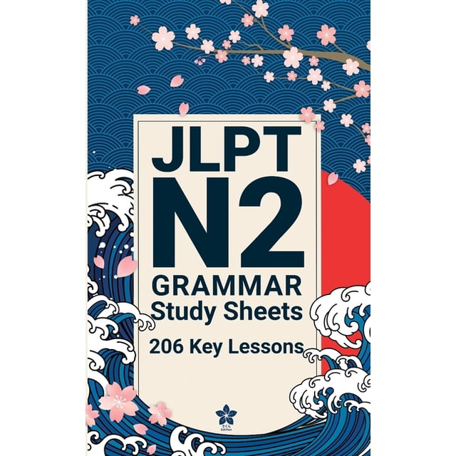 Jlpt Grammar Made Easy JLPT N2 Grammar Study Sheets: 206 Essential ...