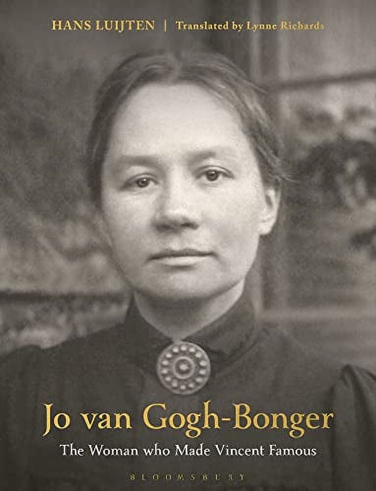 Pre-Owned Jo Van Gogh-Bonger: The Woman Who Made Vincent Famous (Hardcover) by Hans Luijten ...