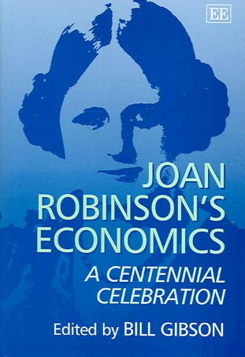 Joan Robinson's Economics : A Centennial Celebration - Walmart.com Joan Robinson's Economics : A Centennial Celebration - Walmart.com