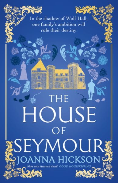 Joanna Hickson The House of Seymour (Hardcover) House of Seymour ...