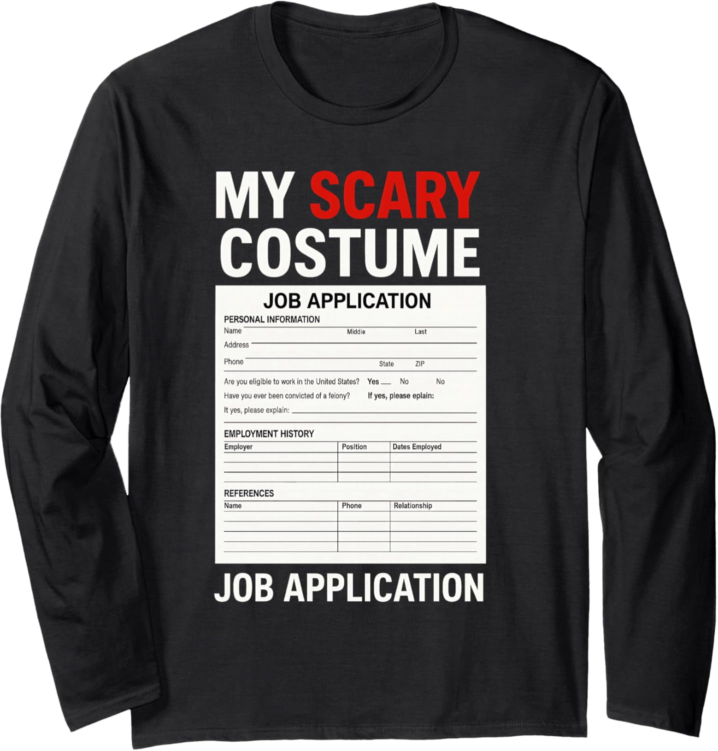 Job Application Funny Scary Halloween Costume Trick or Treat Long ...