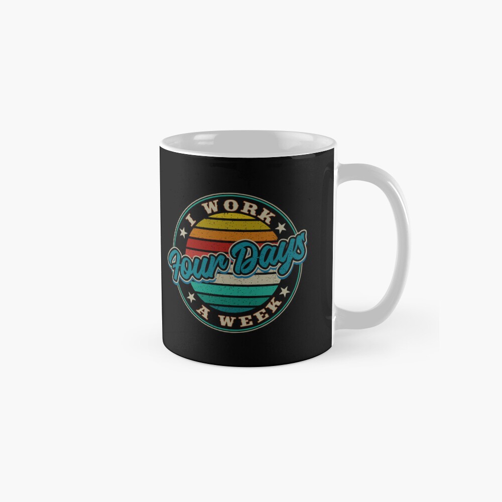 Job Occupation Working Four Day Work Week Office Classic Mug - Walmart.com