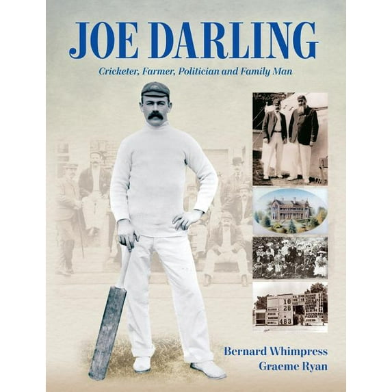 Joe Darling: Cricketer, Farmer, Politician and Family Man - Walmart.com