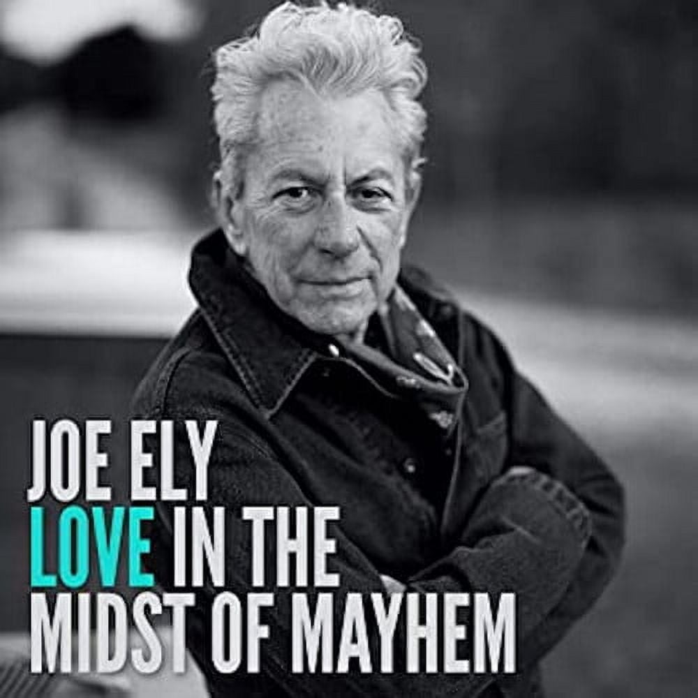 Joe Ely - Love In The Midst Of Mayhem - Music & Performance - CD ...
