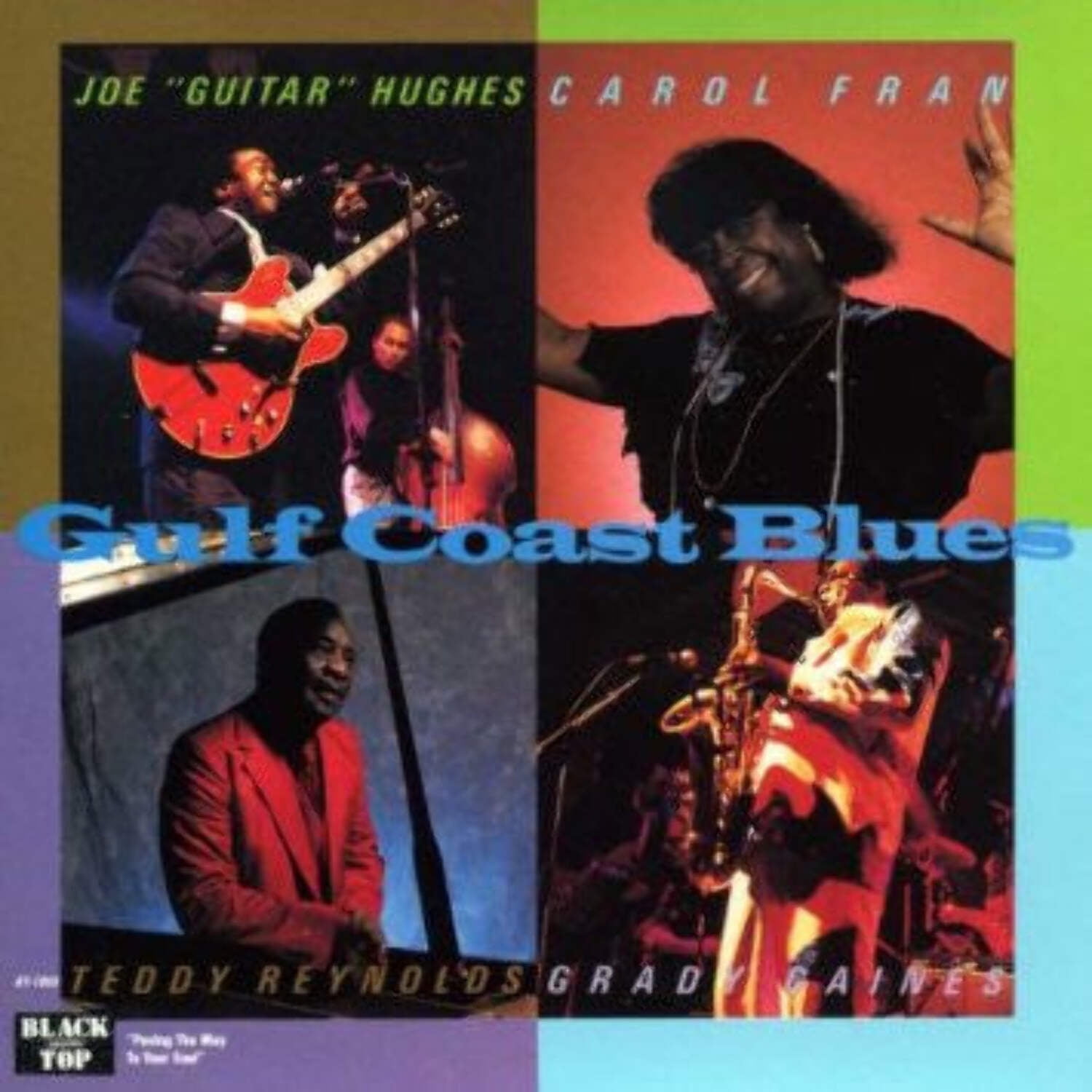 Joe "Guitar" Hughes, Carol Fran, Teddy Reynolds, Grady Gaines - Gulf ...