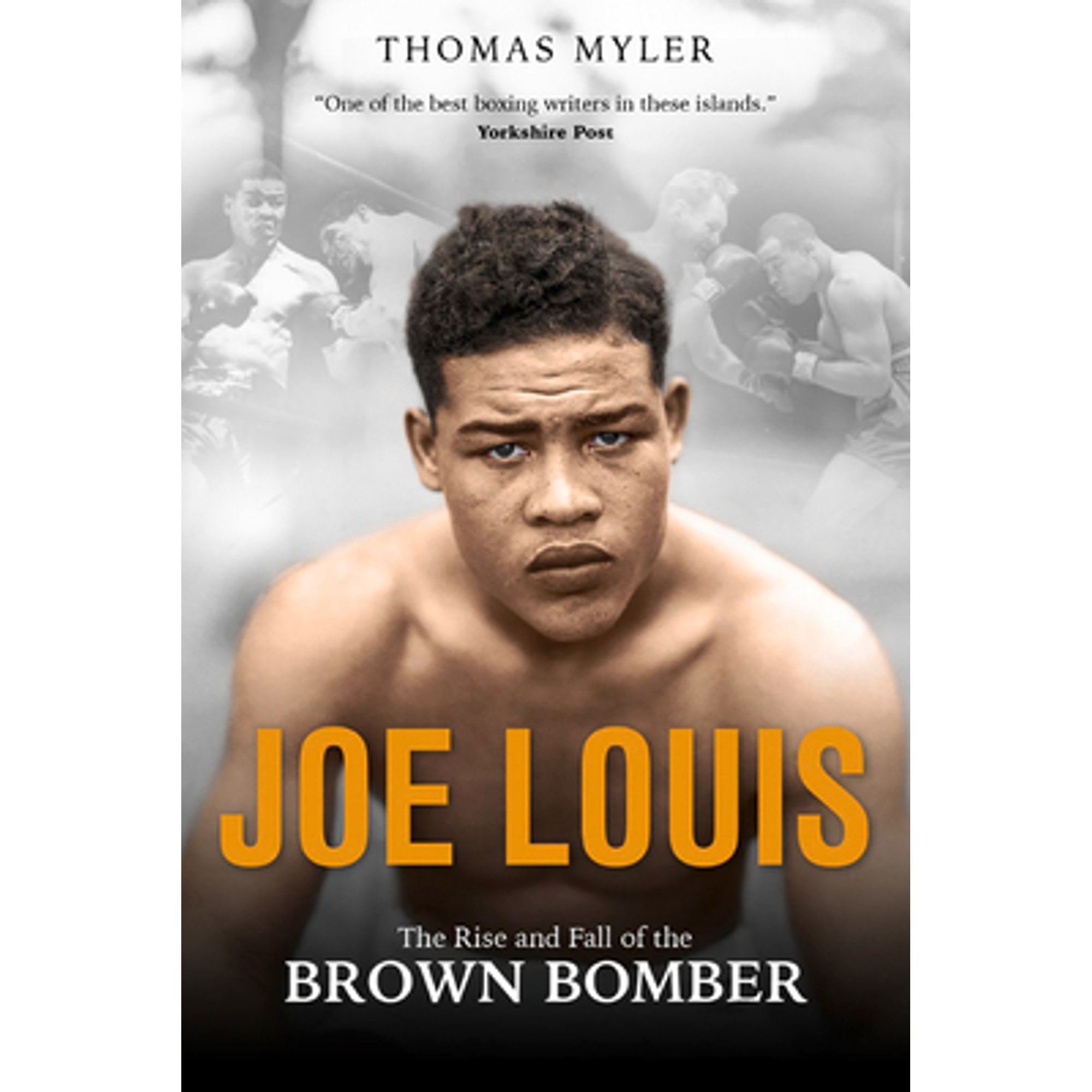 Pre-Owned Joe Louis: The Rise and Fall of the Brown Bomber (Hardcover ...