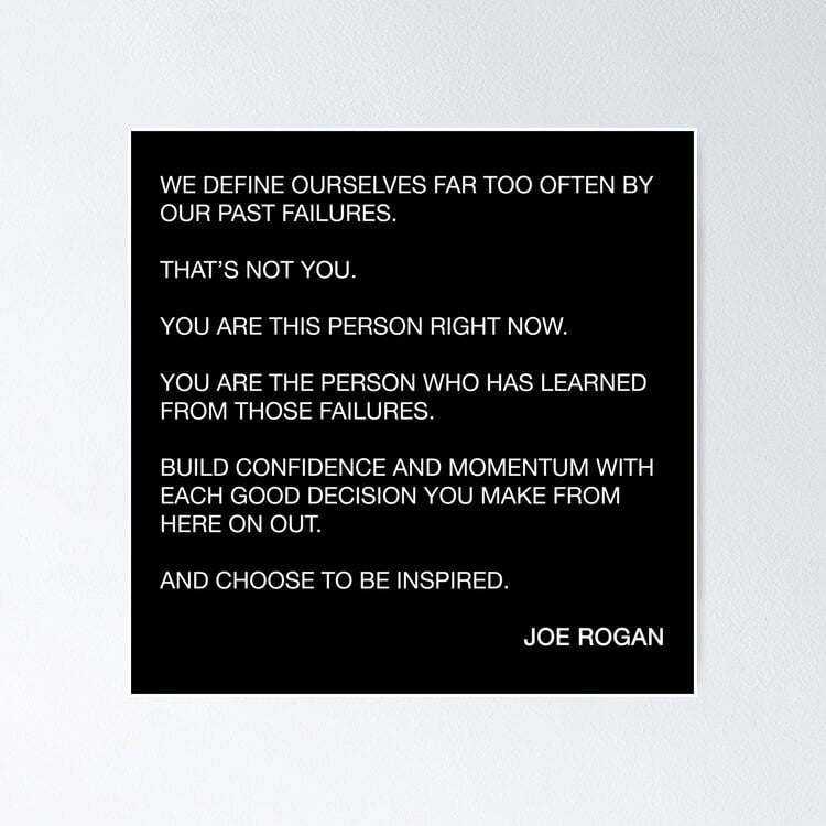 Joe Rogan Choose To Be Inspired Quote Poster- Unframed Poster | Wall ...