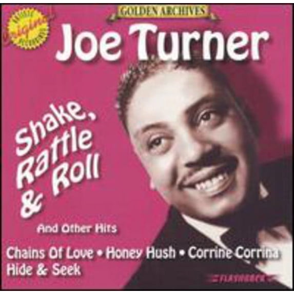 Joe Turner - Shake Rattle & Roll & Other Hits - Music & Performance ...