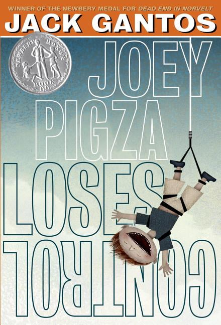 Joey Pigza: Joey Pigza Loses Control : (Newbery Honor Book) (Series #2 ...