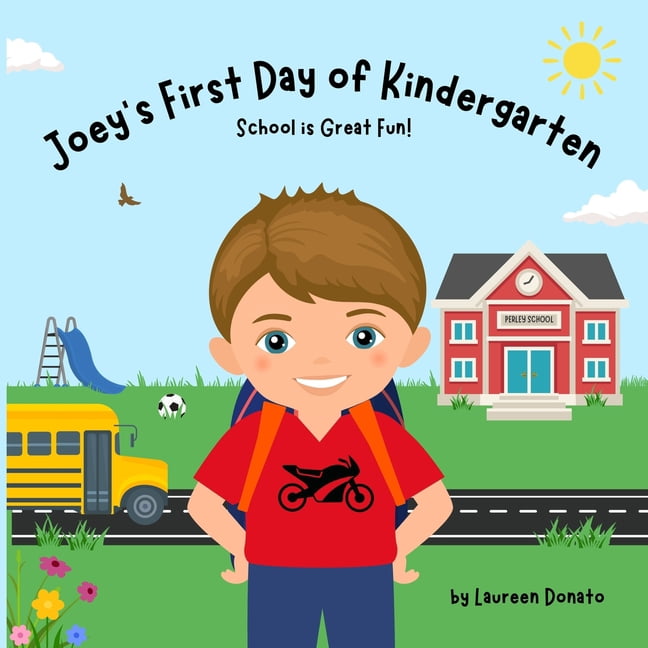 Joey's First Day of Kindergarten: School is Great Fun!, (Paperback ...