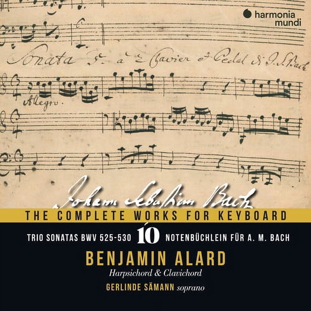 Benjamin Alard - Bach: The Complete Works for Keyboard Vol.10 - Music ...
