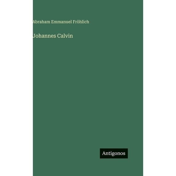 Johannes Calvin, (Hardcover) - Walmart.com