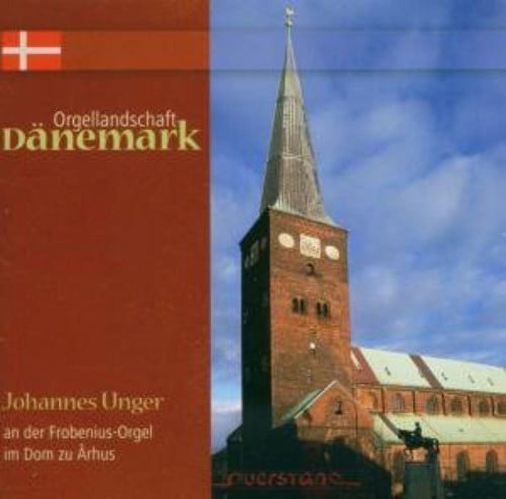 Johannes Unger - Danish Organ Landscape/Vol 1: Cathedral at Aarhus ...