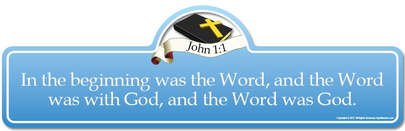John 1:1 Bible Verse Sign | In the beginning was the Word and the Word ...