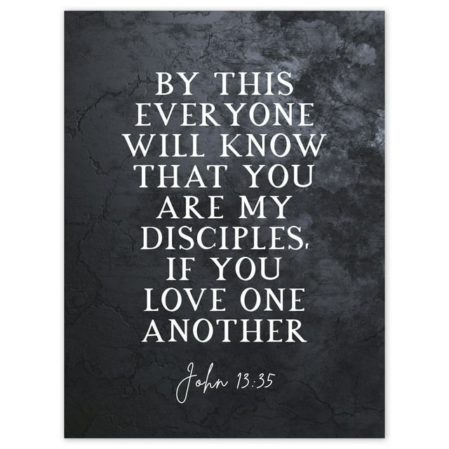 John 13:35 My disciples Love One Another Christian Bible Verse Quote ...