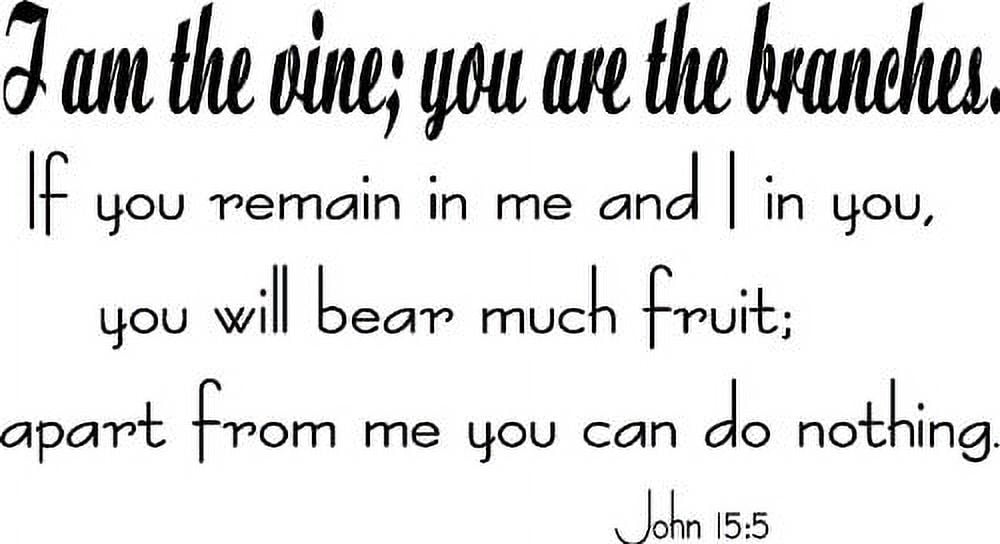 John 15:5, Bible Verse Vinyl Wall Decal by Scripture Wall Art, 11"x22 ...