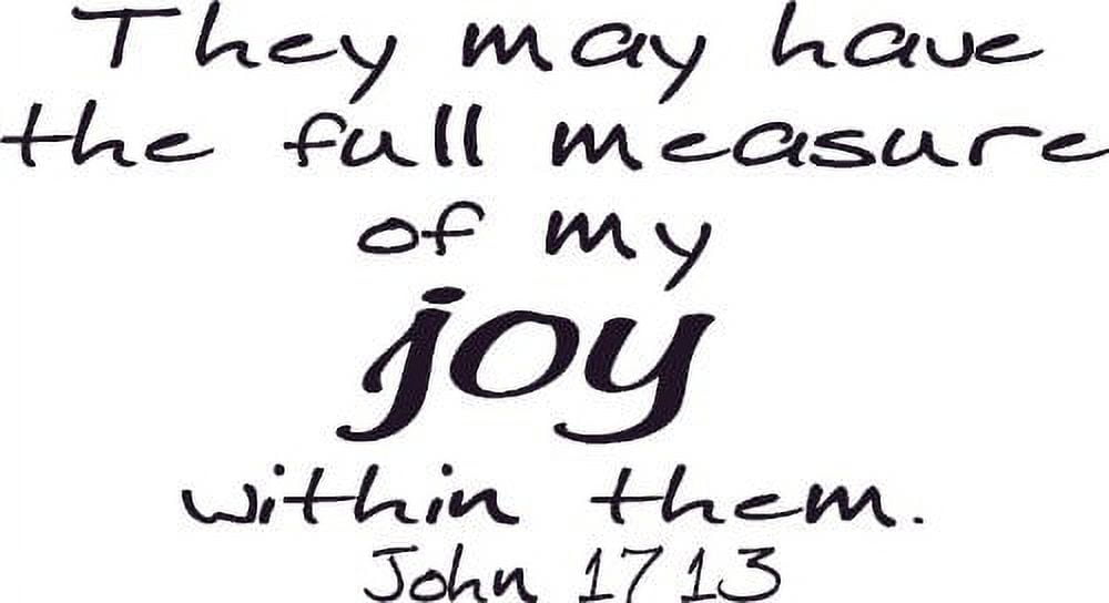 John 17:13, Bible Verse Vinyl Wall Decal by Scripture Wall Art, 11"x22 ...