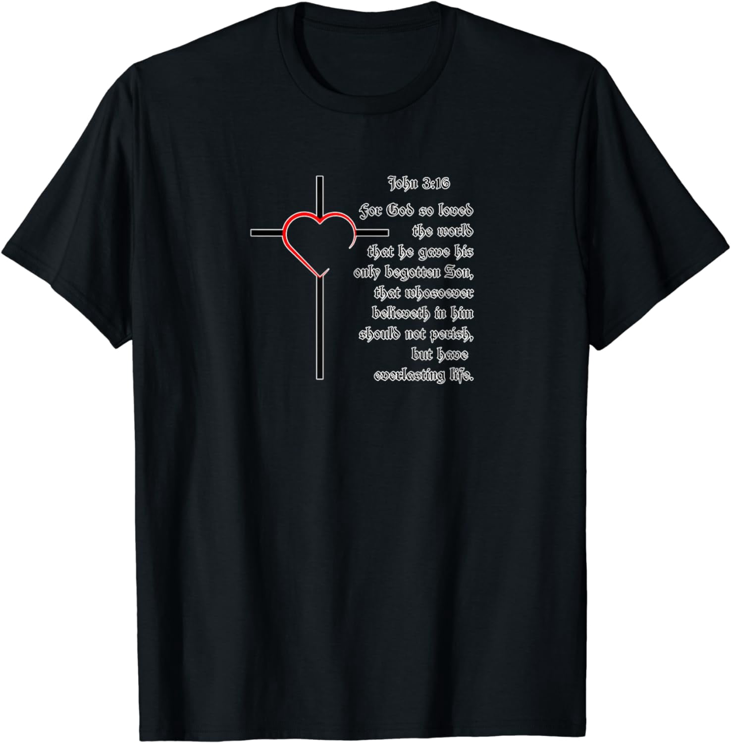 John 3:16 John Chapter 3 Verse 16 Bible Verse King James T-Shirt ...