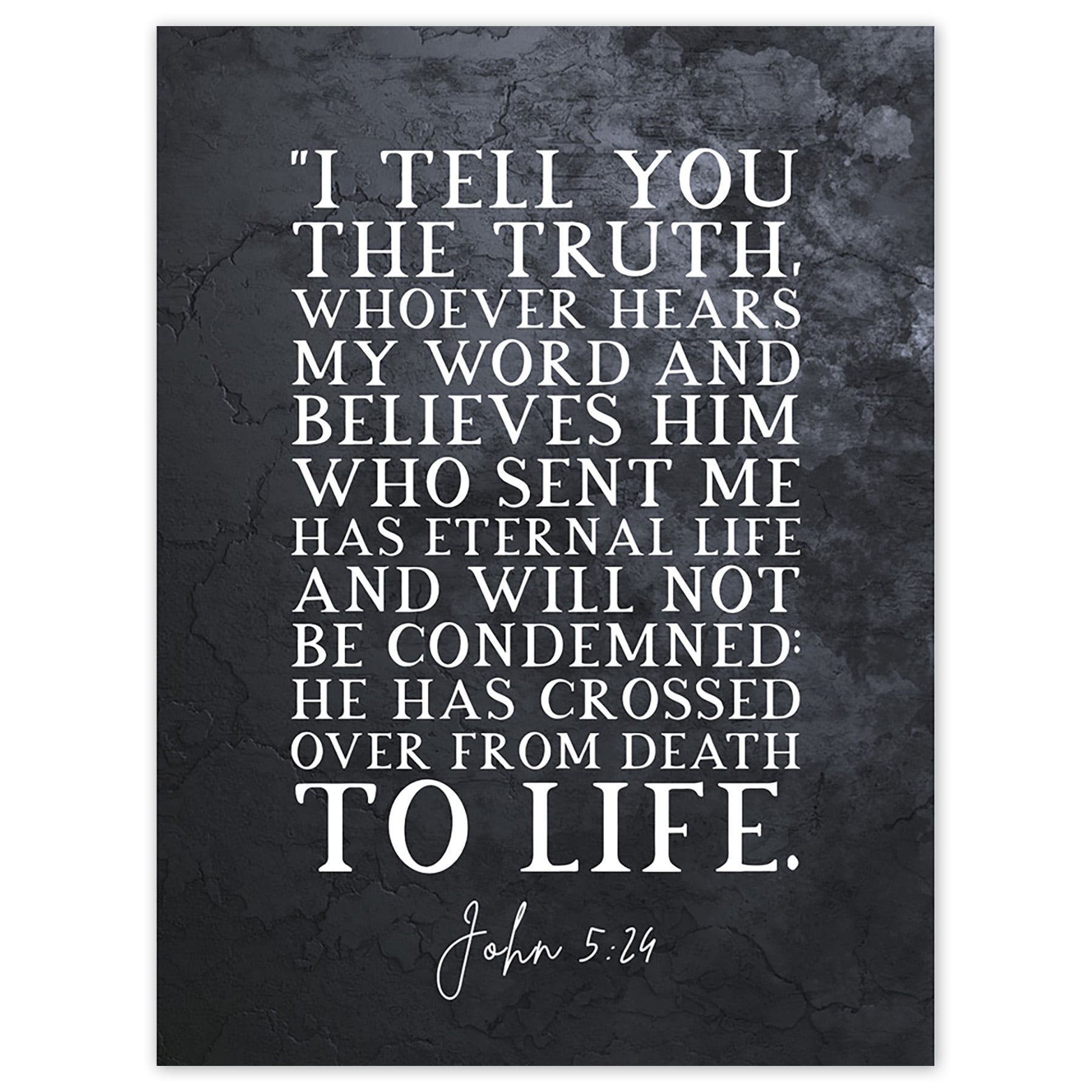 John 5:24 Whoever Hears My Word And Believes Has Eternal Life Christian ...