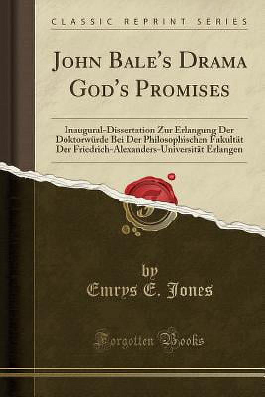 John Bale's Drama God's Promises : Inaugural-Dissertation Zur Erlangung ...