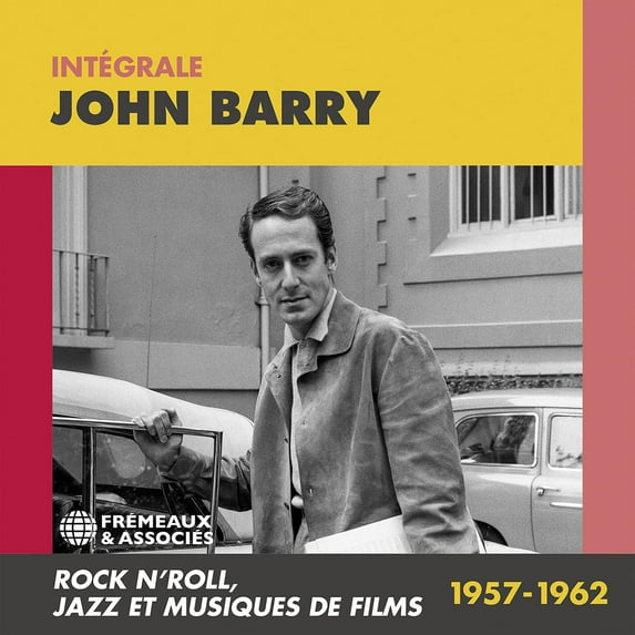 John Barry INTÉGRALE JOHN BARRY 1957-1962: ROCK N’ROLL, JAZZ ET ...