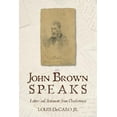 John Brown Speaks : Letters and Statements from Charlestown (Hardcover ...