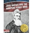 John Brown and the Harpers Ferry Raid (Paperback) - Walmart.com