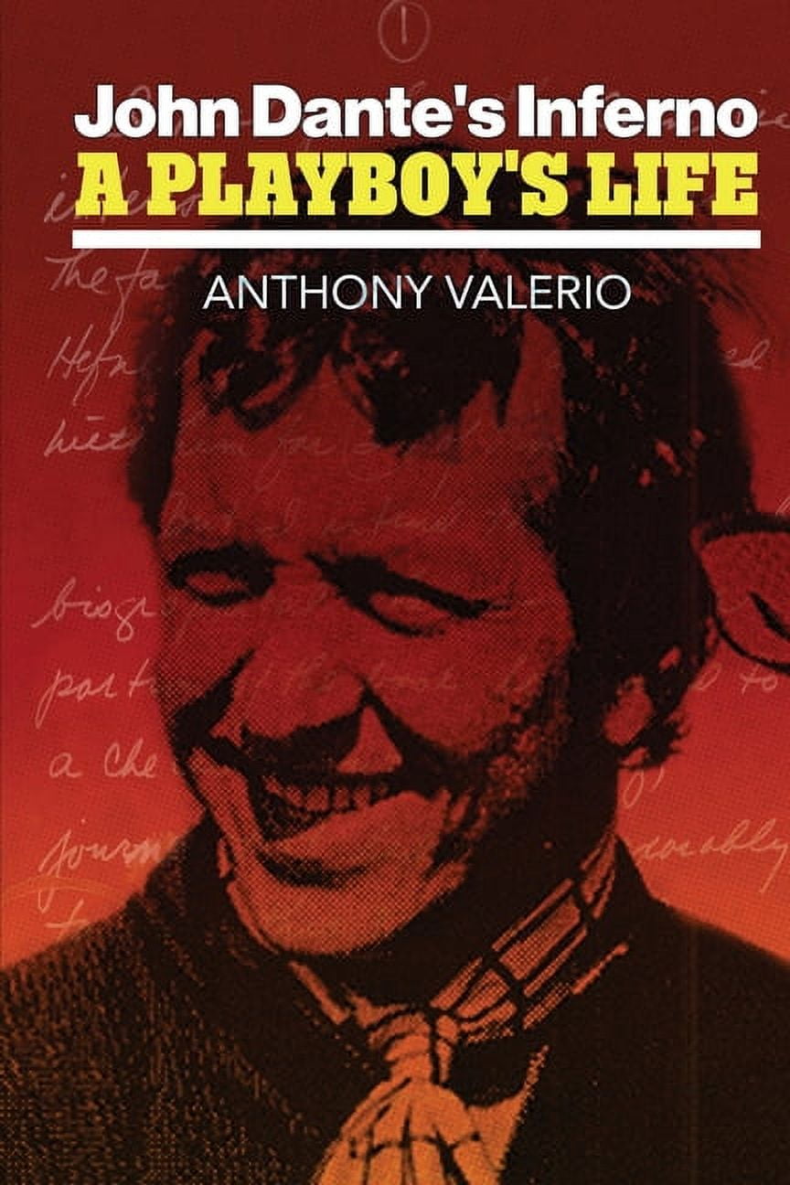 John Dante's Inferno, a Playboy's Life, (Paperback) - Walmart.com