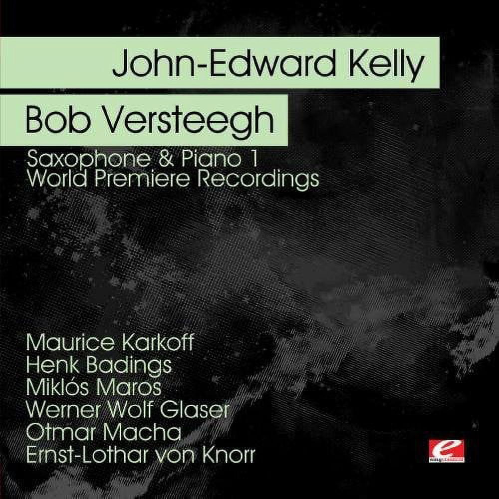 John Edward Kelly - Saxophone & Piano 1 - Electronica - CD - Walmart.com
