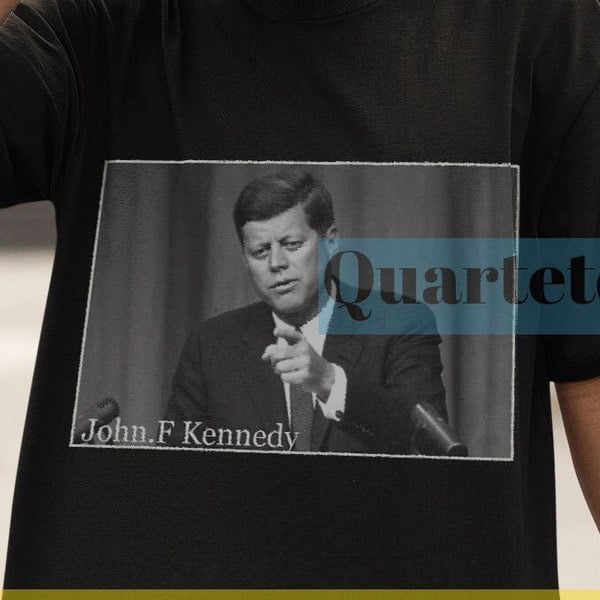 John F Kennedy, John F Kennedy Shirt, John F Kennedy Tshirt, John F ...