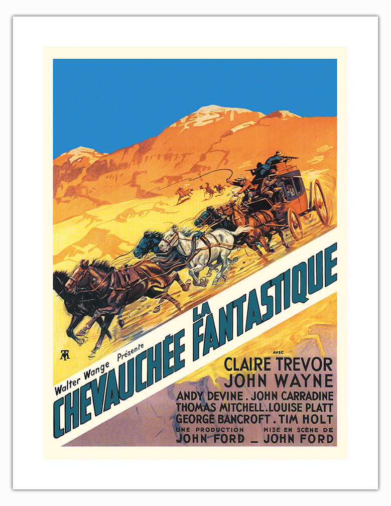John Ford’s Stagecoach (La Chevauchée Fantastique) - Starring John ...