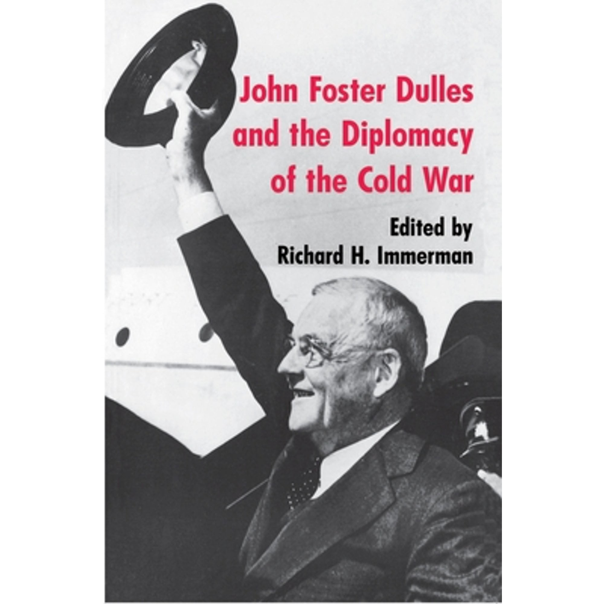 Pre-Owned John Foster Dulles and the Diplomacy of the Cold War ...