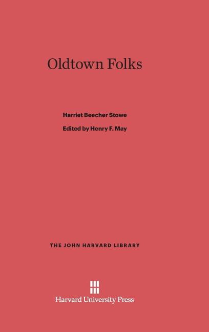 John Harvard Library: Oldtown Folks (Hardcover) - Walmart.com