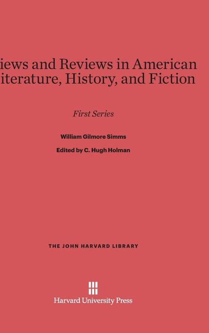John Harvard Library Views and Reviews in American Literature, History ...