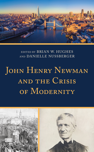John Henry Newman and the Crisis of Modernity, (Hardcover) - Walmart ...