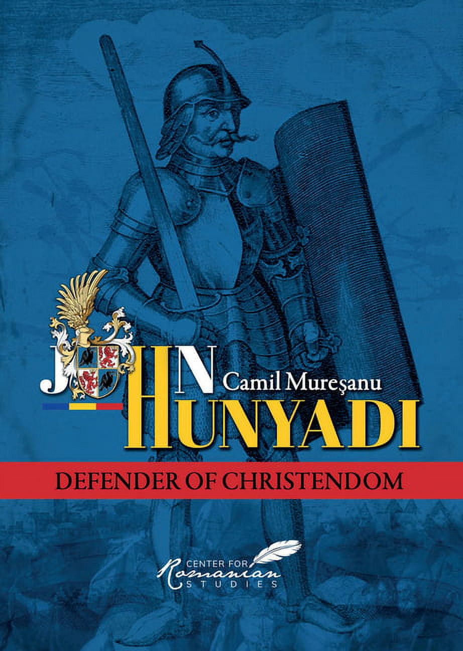 John Hunyadi : Defender of Christendom (Hardcover) - Walmart.com