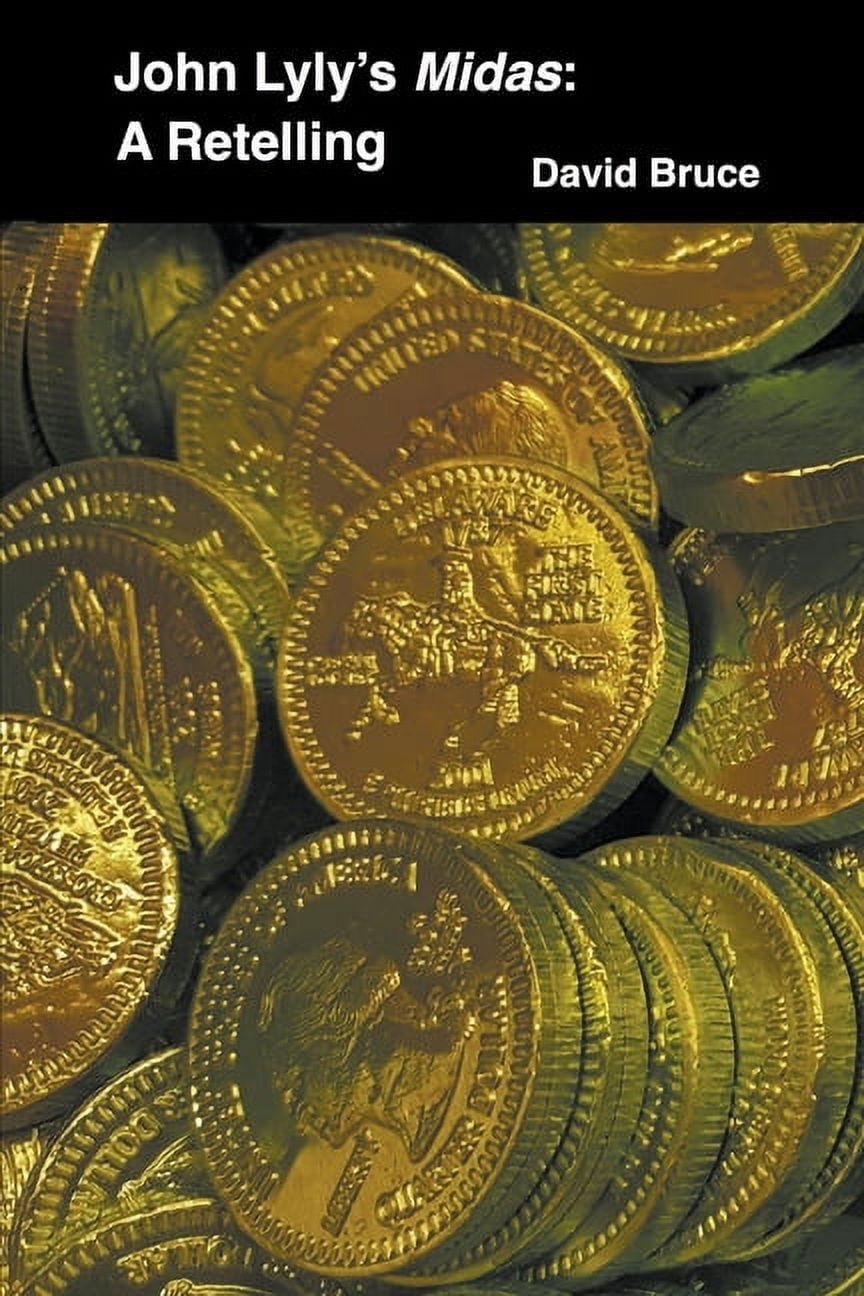 John Lyly's Midas: A Retelling, (Paperback) - Walmart.com