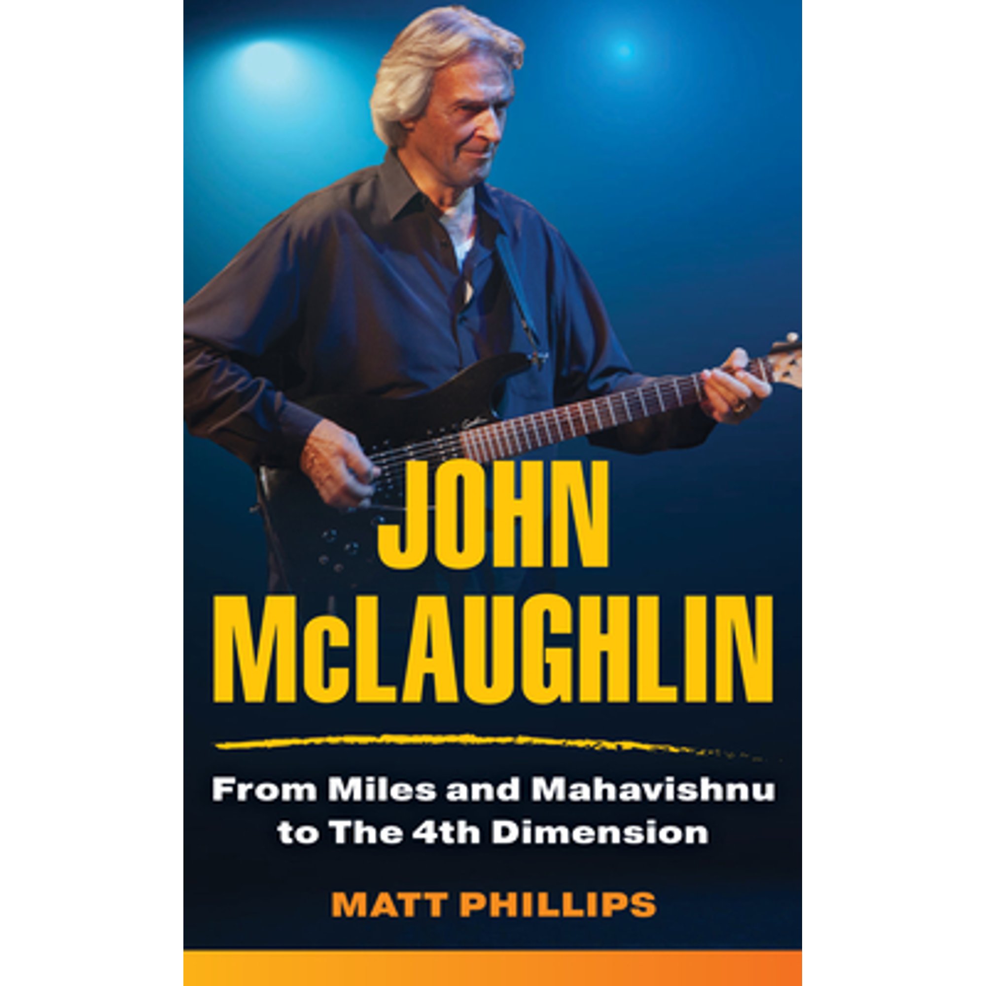 Pre-Owned John McLaughlin: From Miles and Mahavishnu to the 4th Dimension (Hardcover) by Matt ...
