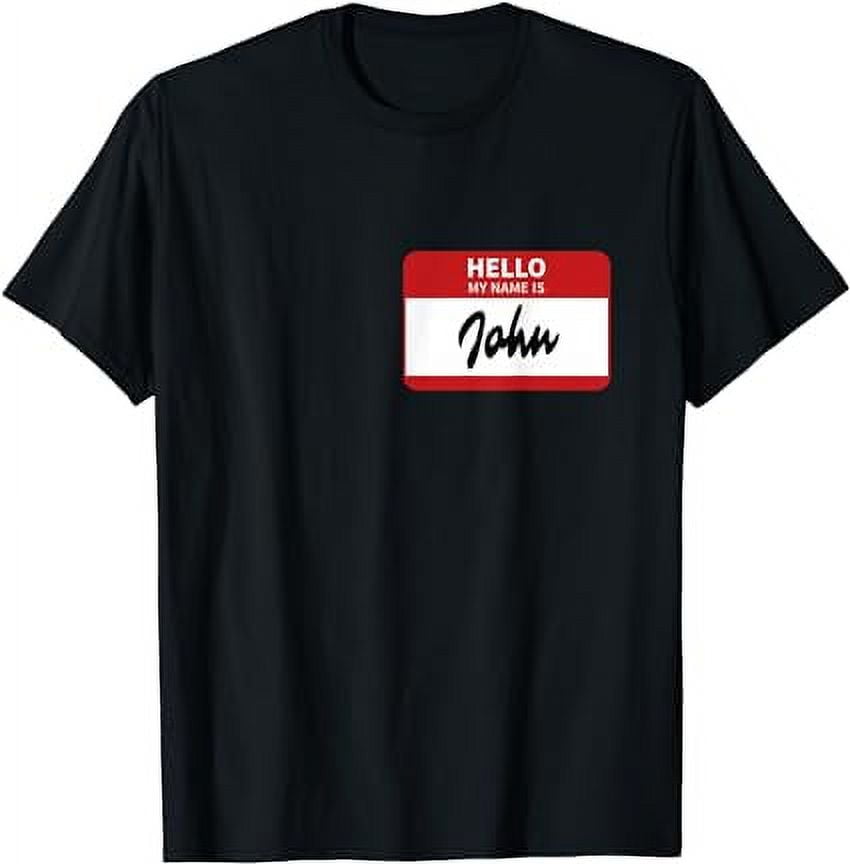 John Name Tag T-Shirt Hello My Name Is Sticker - Walmart.com