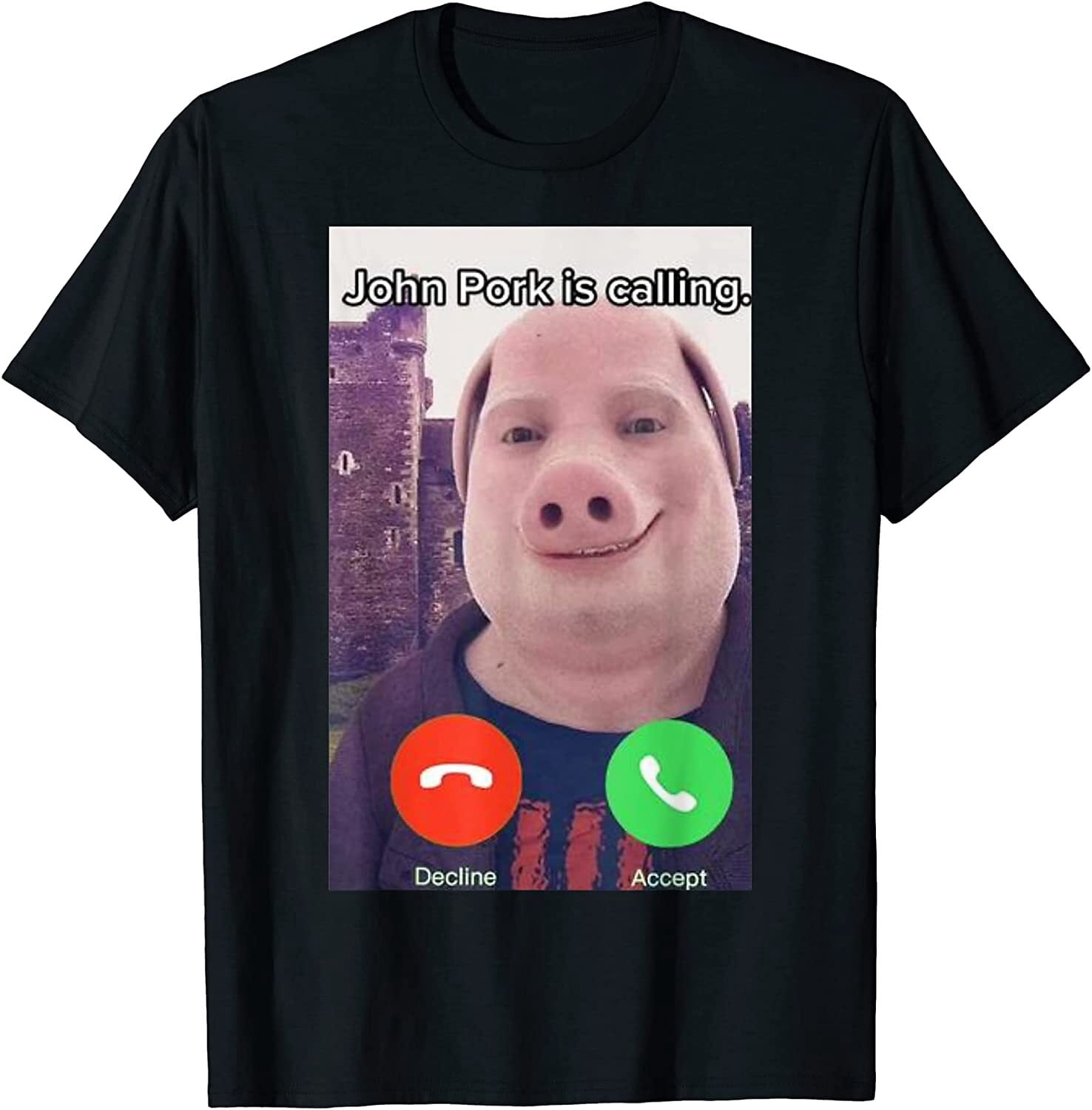 John Pork Is Calling Answer Call Phone T-Shirt - Walmart.com